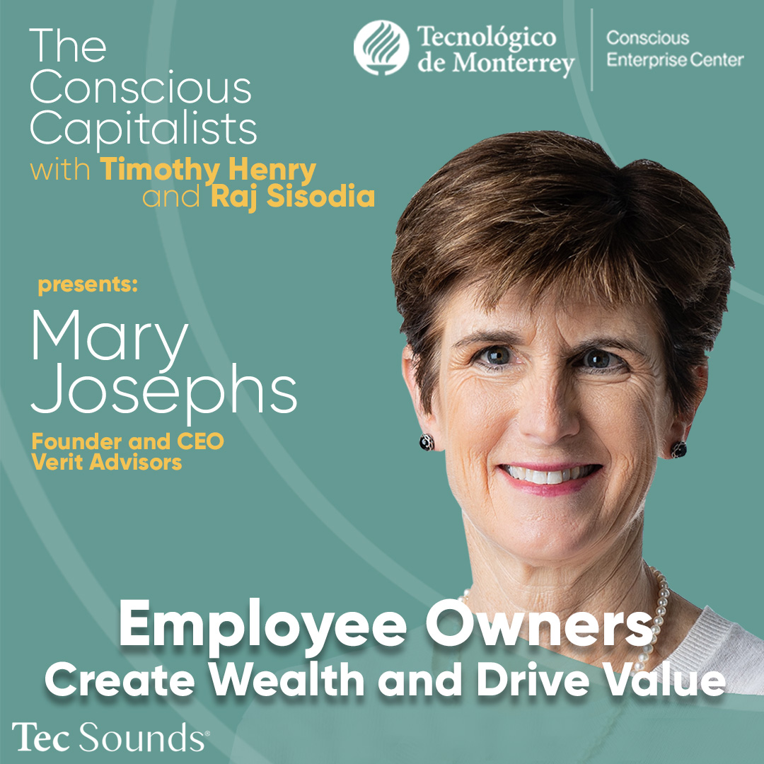 The Conscious Capitalist Podcast featuring Mary Josephs - Verit Advisors